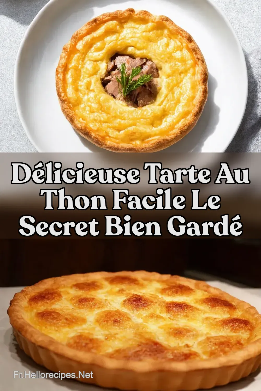 Tartes au Thon Facile Ma Recette Gourmande et Rapide