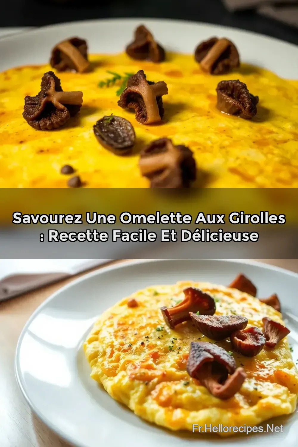 Omelette aux Girolles : Mon Recette Facile et Délicieuse
